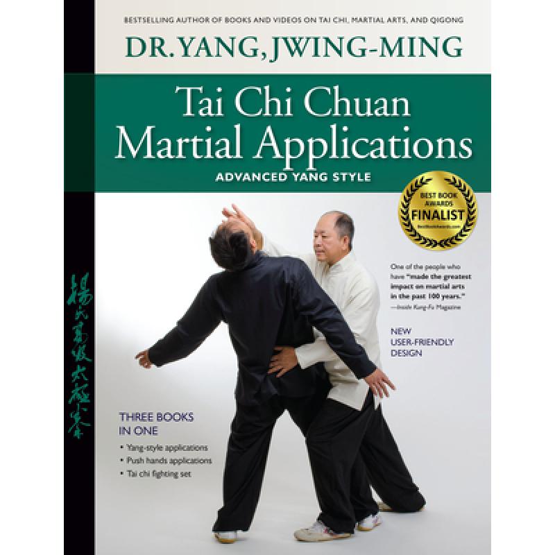 Tai Chi Chuan Martial Applications : Advanced Yang Style