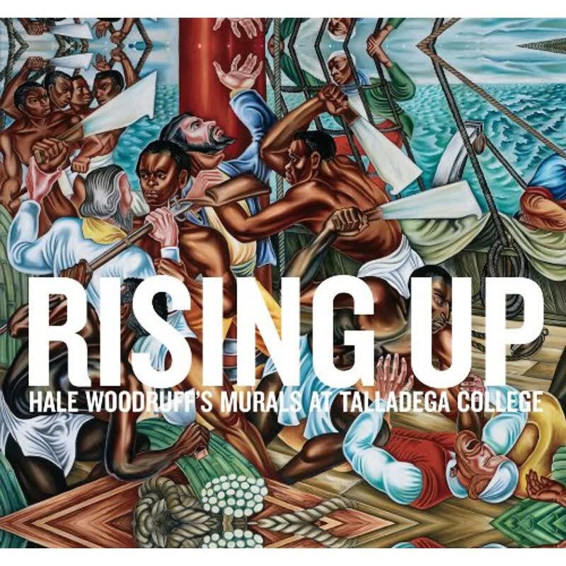 Rising Up: Hale Woodruff's Murals at Talladega Col
