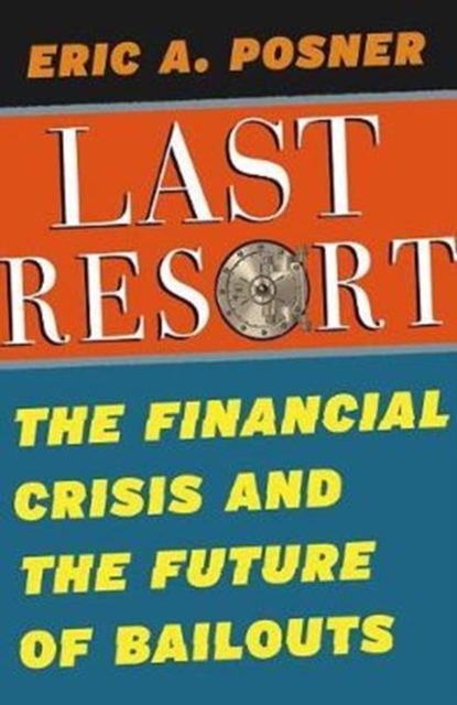 The Last Resort: The Financial Crisis