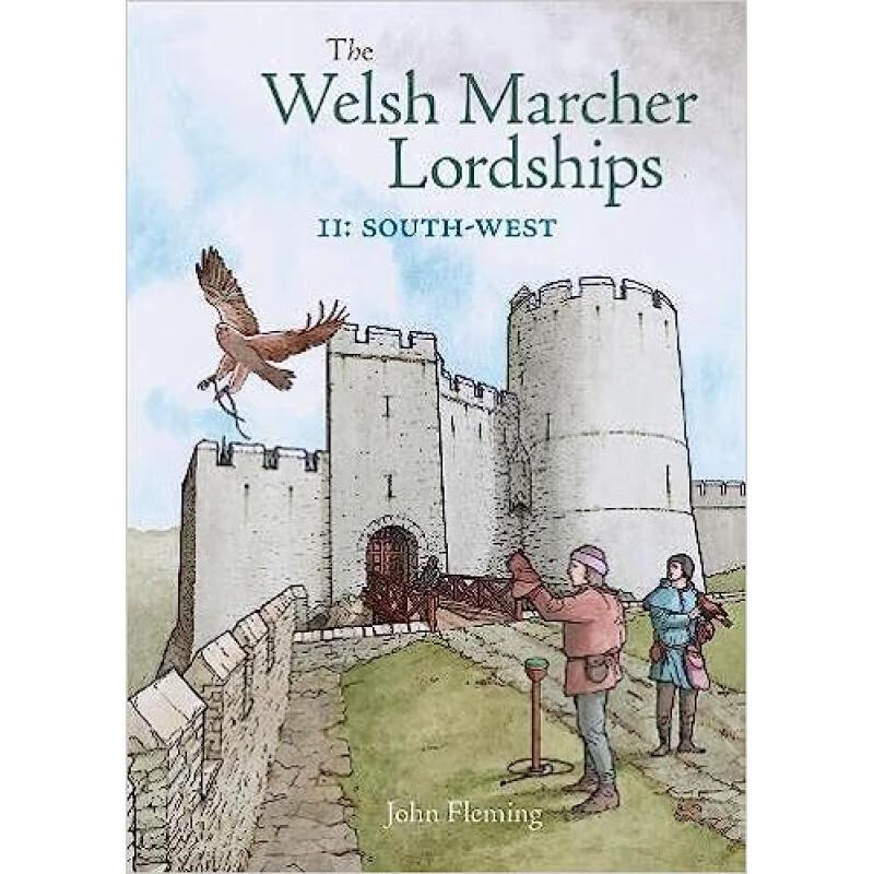 Welsh Marcher Lordships: South-west (Pembrok...