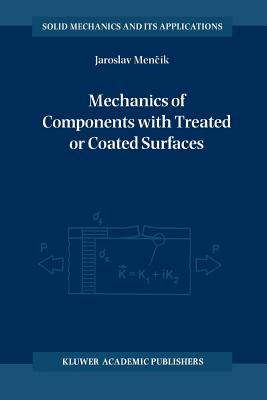 Mechanics of Components with Treated or Coated Surfaces
