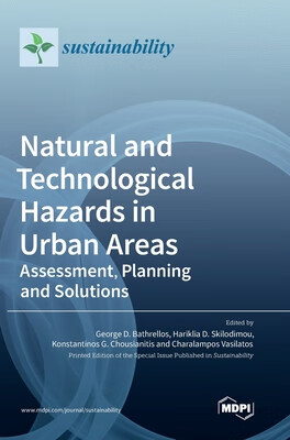 Natural and Technological Hazards in Urban Areas: Assessment, Planning and Solutions