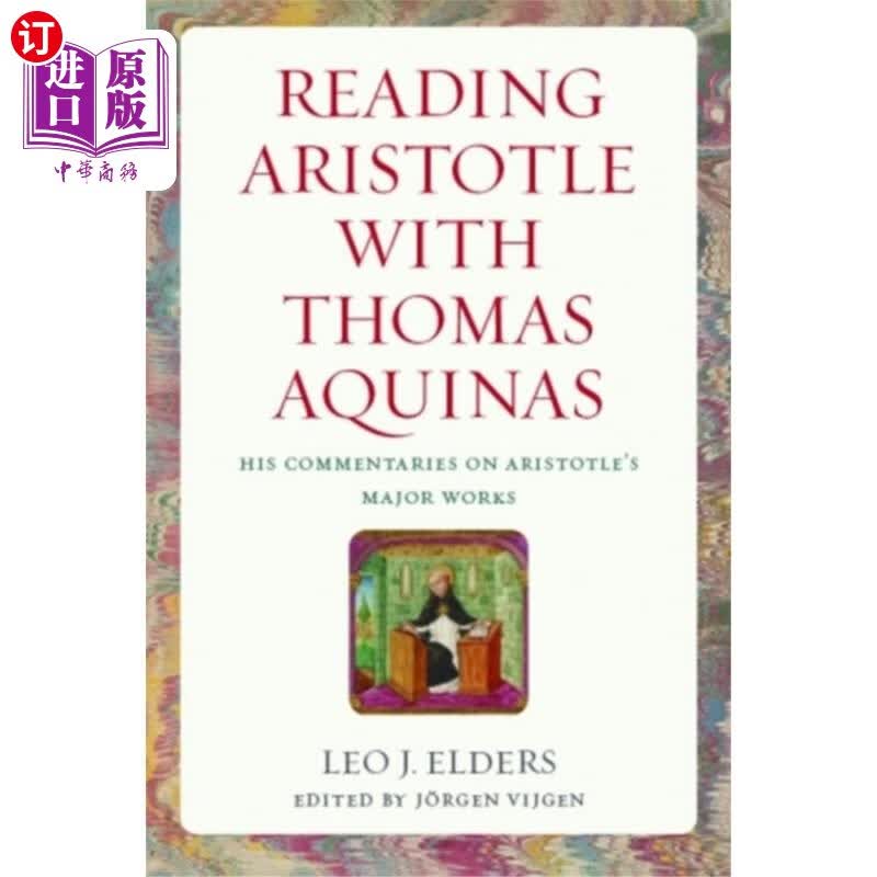 海外直订Reading Aristotle with Thomas Aquinas 和托马斯·阿奎那一起读亚里士多德