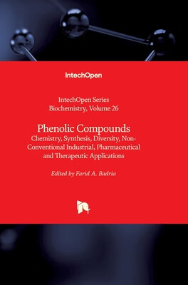Phenolic Compounds - Chemistry, Synthesis, Diversity, Non-Conventional Industrial,