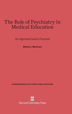 The Role of Psychiatry in Medical Education
