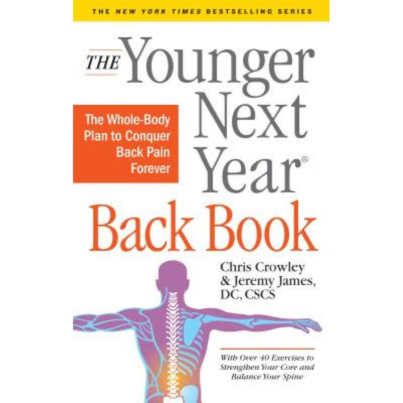 The Younger Next Year Back Book: The Whole-B...