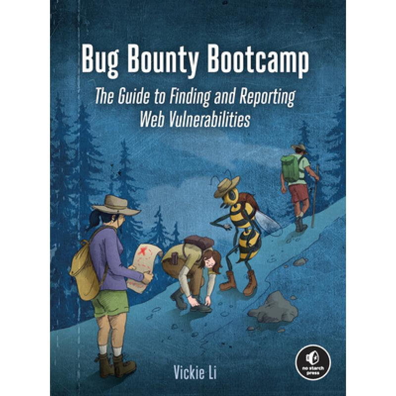 Bug Bounty Bootcamp: The Guide to Finding an...