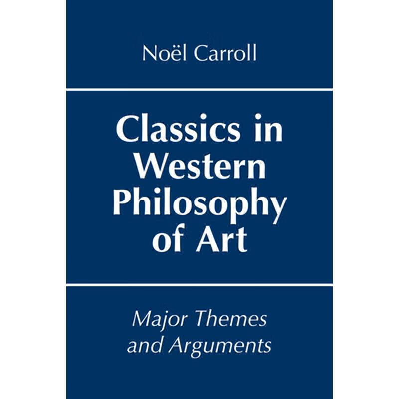 Classics in Western Philosophy of Art: Major...