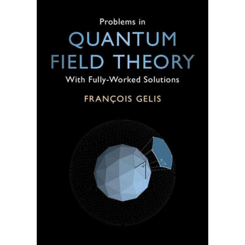 Problems in Quantum Field Theory: With Fully...