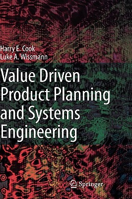 Value Driven Product Planning and Systems Engineering