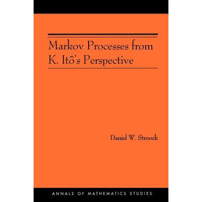 Markov Processes from K. Ito's Perspective (...