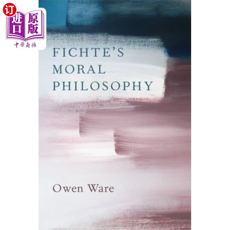 海外直订Fichte's Moral Philosophy 费希特的道德哲学