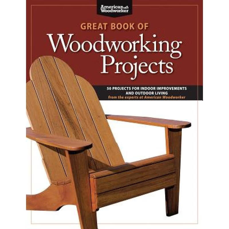 Great Book of Woodworking Projects: 50 Proje...