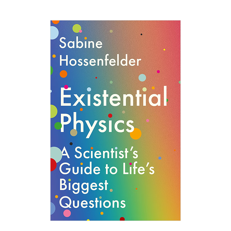 Existential Physics 存在物理学：科学家对生命中最大问题的指导 英文进口原版