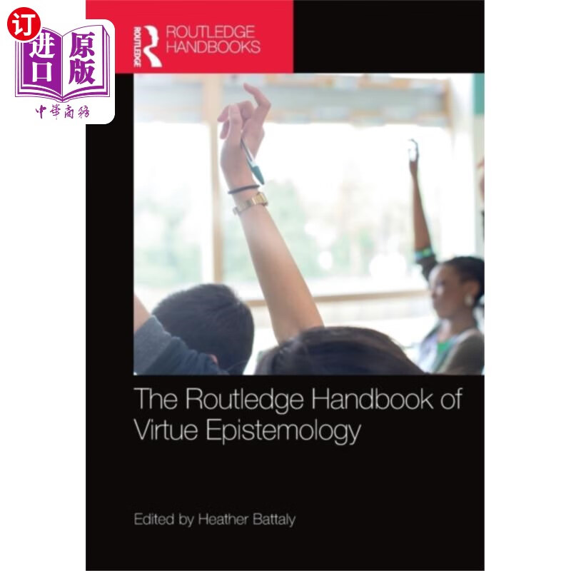 海外直订Routledge Handbook of Virtue Epistemology 劳特利奇美德认识论手册
