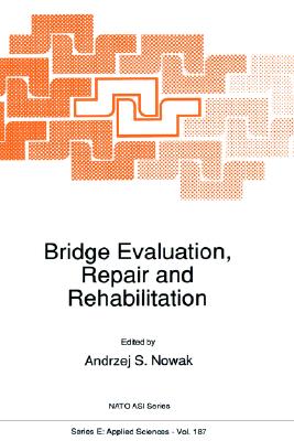 Bridge Evaluation, Repair and Rehabilitation