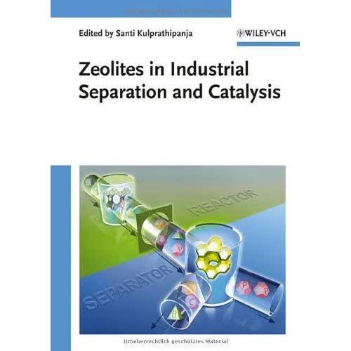 实体书/Zeolites in Industrial Separation and Catalysis