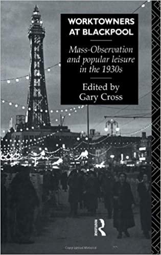 Worktowners at Blackpool : Mass-Observation and