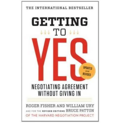 Getting to Yes Negotiating Agreement Without Giving