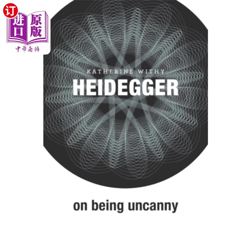 海外直订Heidegger on Being Uncanny 海德格尔论不可思议