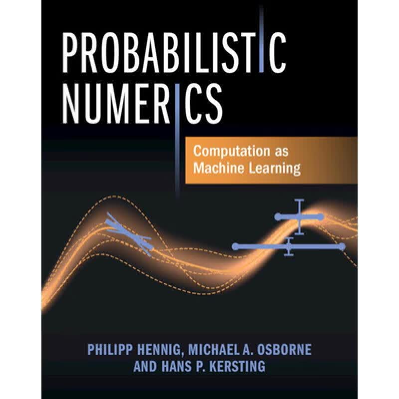 Probabilistic Numerics: Computation as Machine Learning