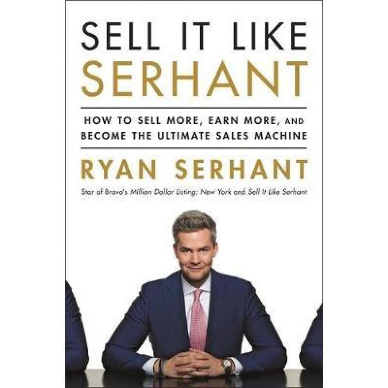 【2周达】Sell It Like Serhant: How to Sell More, Earn More, and Become the Ultimate Sales Machine