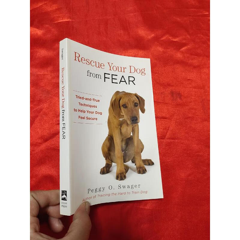 Rescue Your Dog from Fear: Tried-And-True ... (大32开)【详见图】