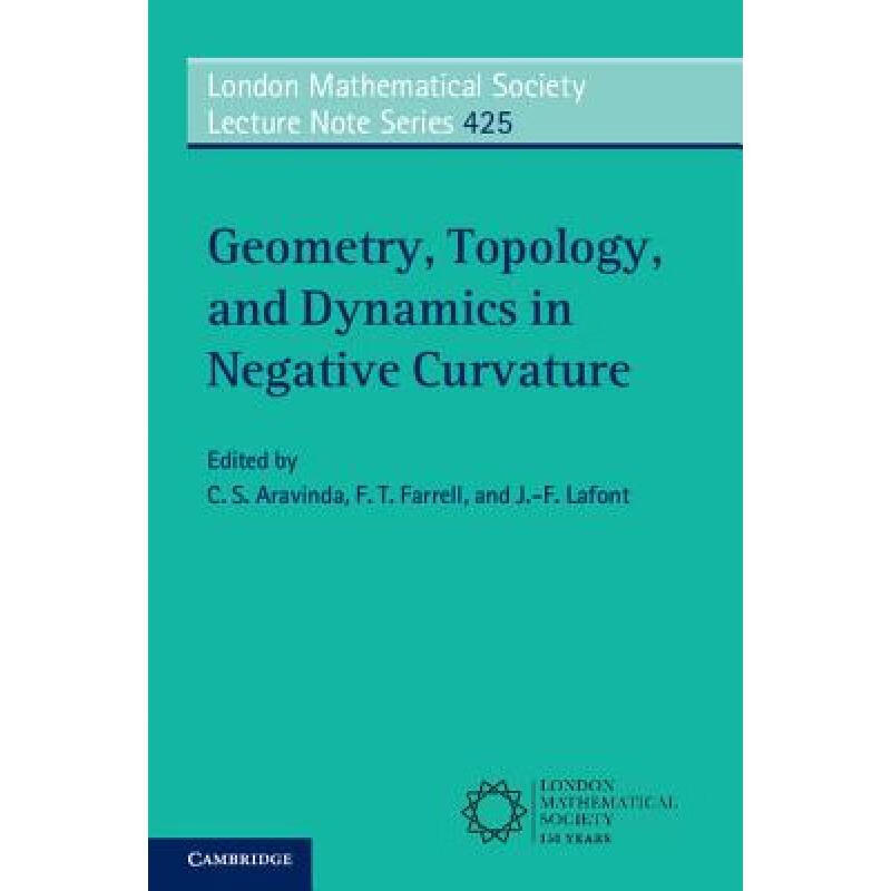 Geometry, Topology, and Dynamics in Negative Curvature: - Geometry, Topology, and Dynamics in ...