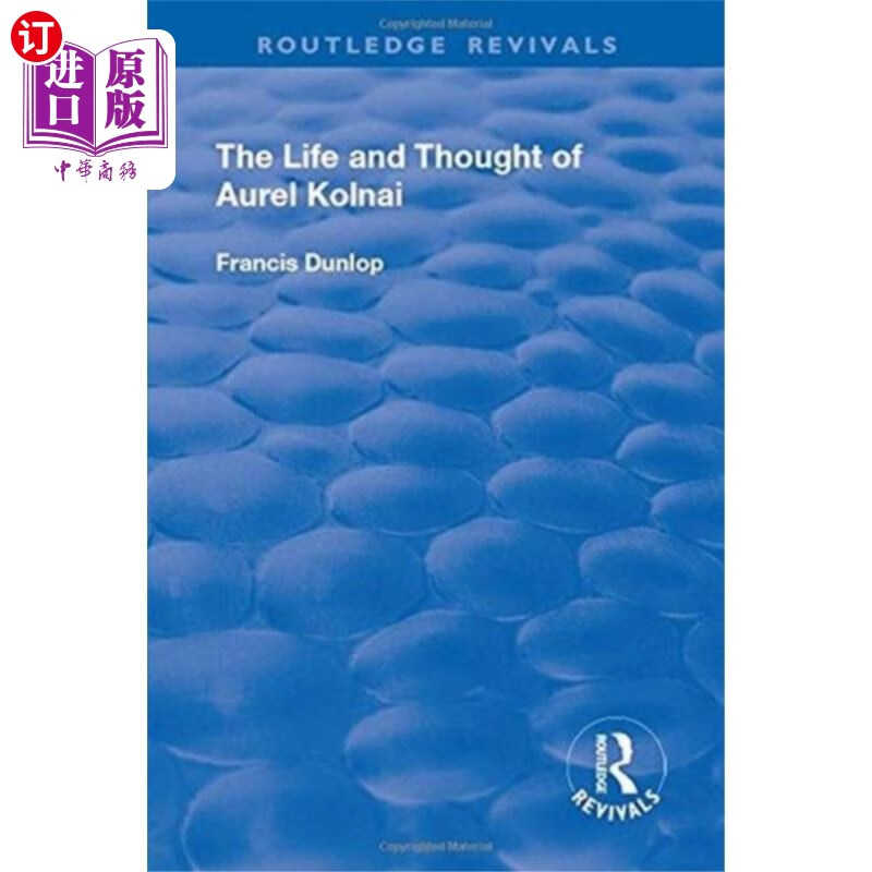 海外直订Life and Thought of Aurel Kolnai 科尔奈的生活和思想