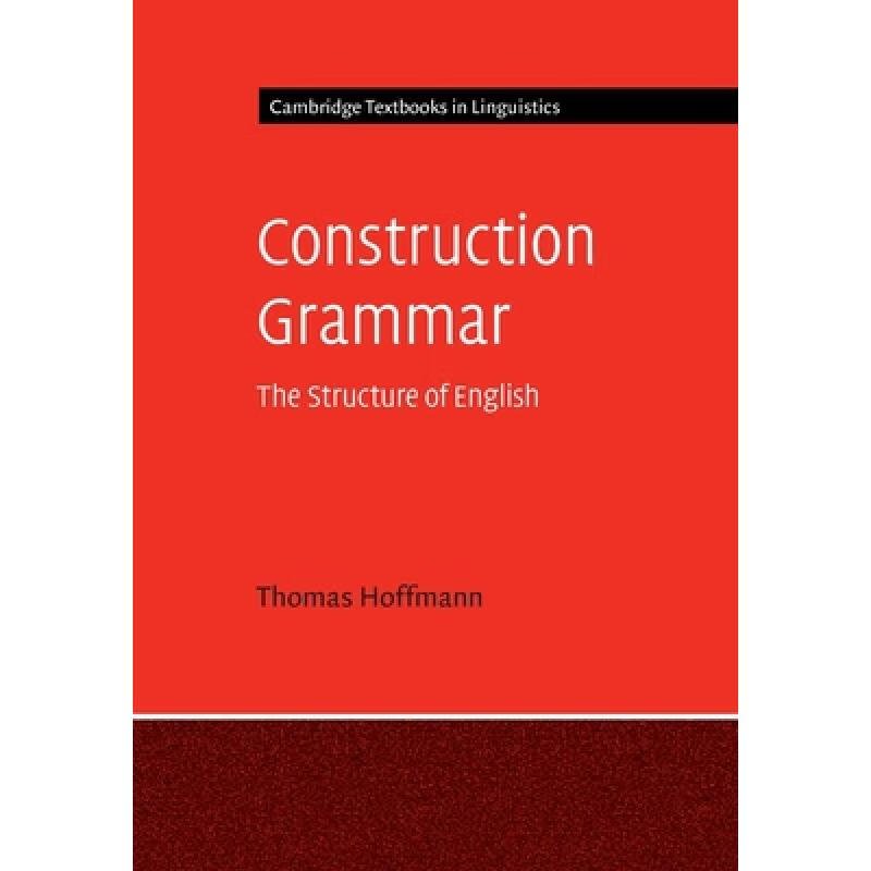 Construction Grammar: The Structure of English