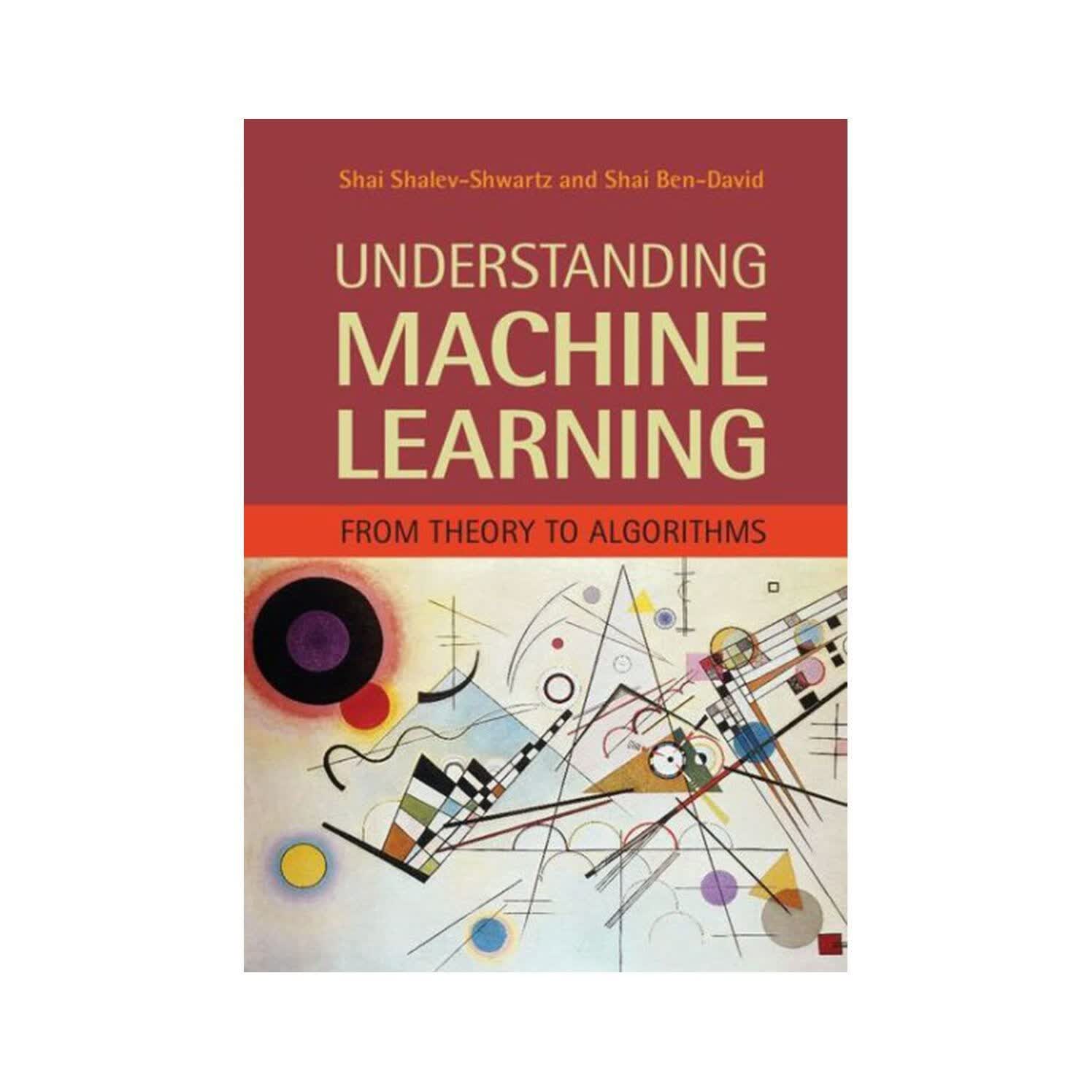 Understanding Machine Learning