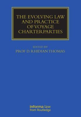 The Evolving Law and Practice of Voyage Charter