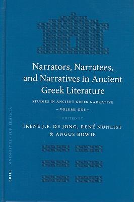 Narrators, Narratees, and Narratives in Ancient