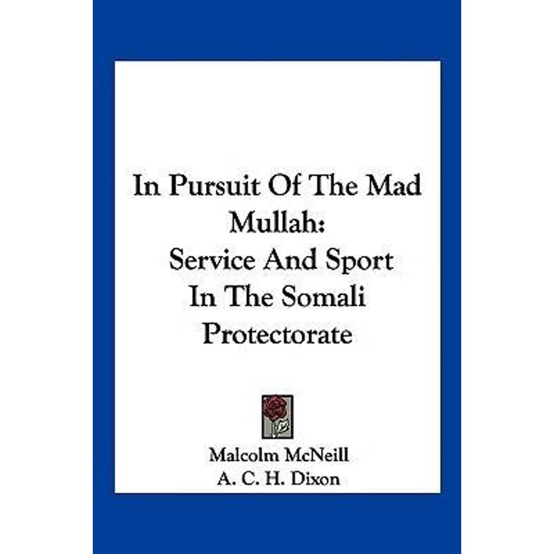 In Pursuit Of The Mad Mullah