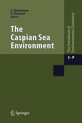 The Caspian Sea Environment