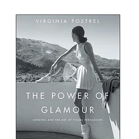 The Power of Glamour: Longing and the Art of Visual Persua