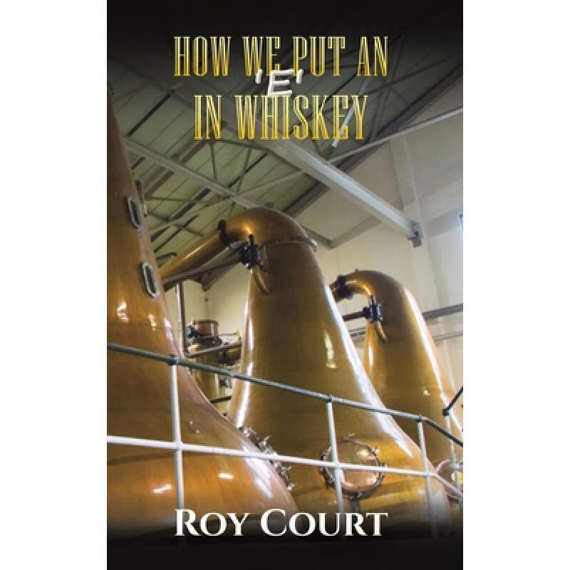 How We Put an 'e' in Whiskey