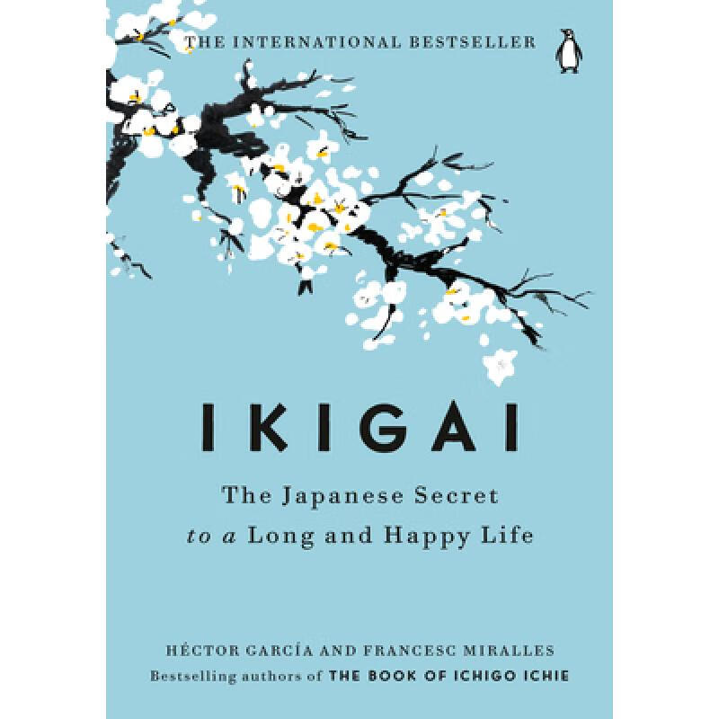 Ikigai: The Japanese Secret to a Long and Ha...