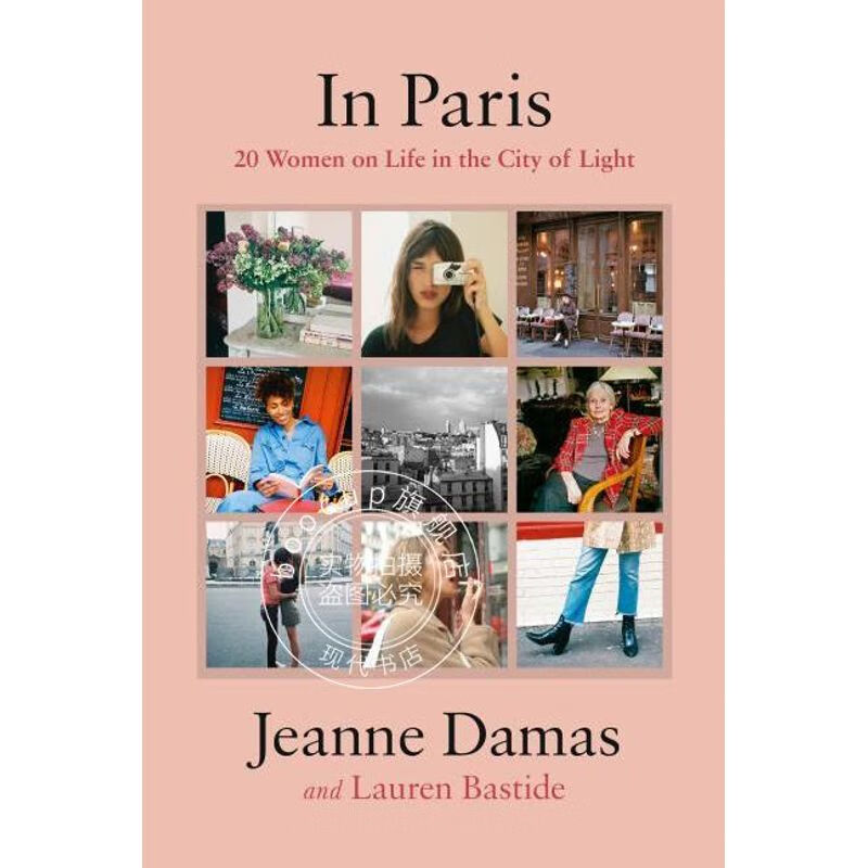 现货 在巴黎 英文In Paris:20 Women on Life in the City of