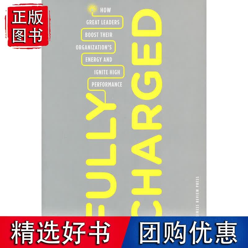 Fully Charged: How Great Leaders Boost Their Organ