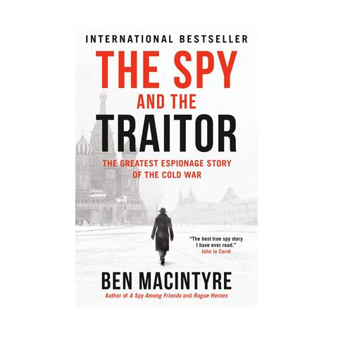 The Spy and the Traitor