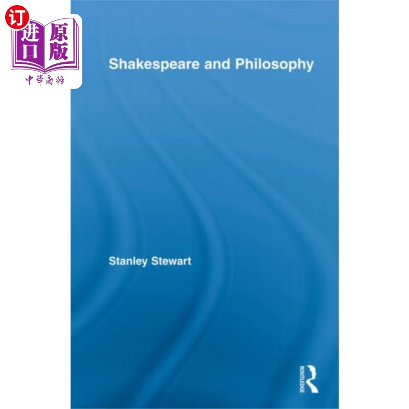 海外直订Shakespeare and Philosophy 莎士比亚与哲学