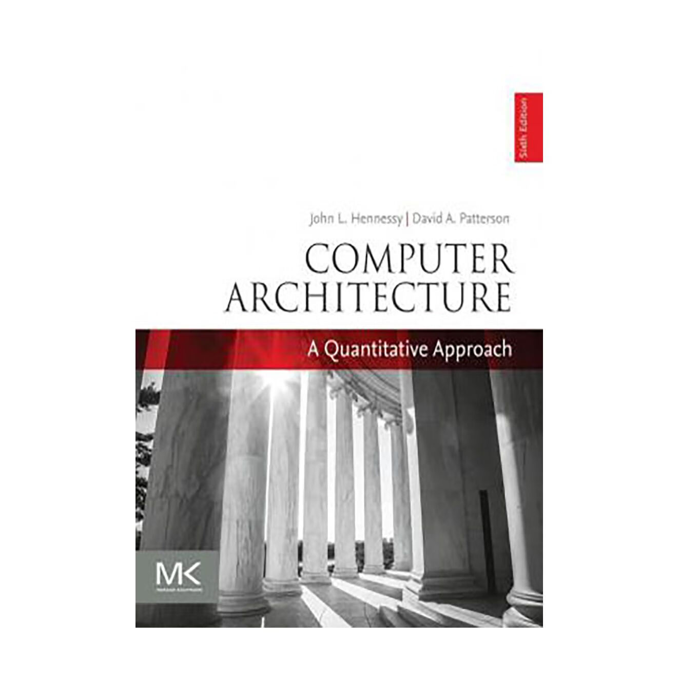 Computer Architecture, Sixth Edition: A Quantitative Approac