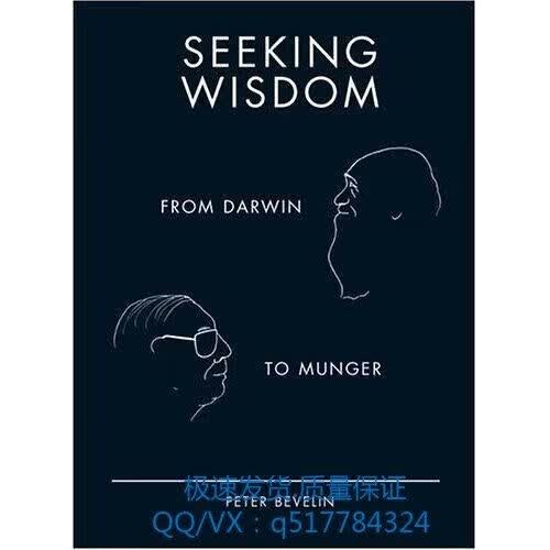 Seeking Wisdom: From Darwin To Munger