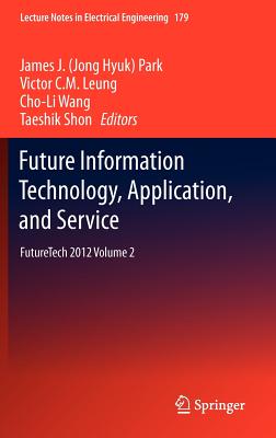 Future Information Technology, Application, and Service