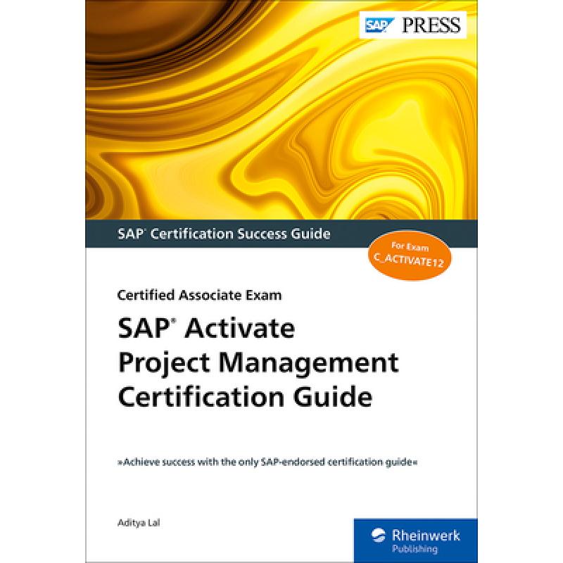 SAP Activate Project Management Certification Guide: Certified Associate Exam