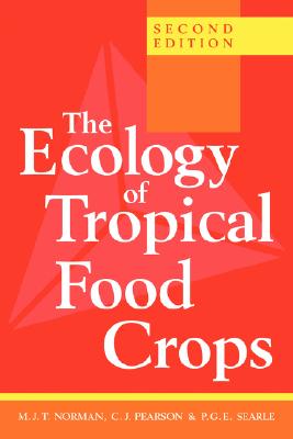The Ecology of Tropical Food Crops