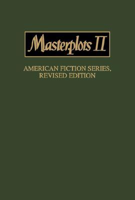 Masterplots II: American Fiction Series, REV Ed