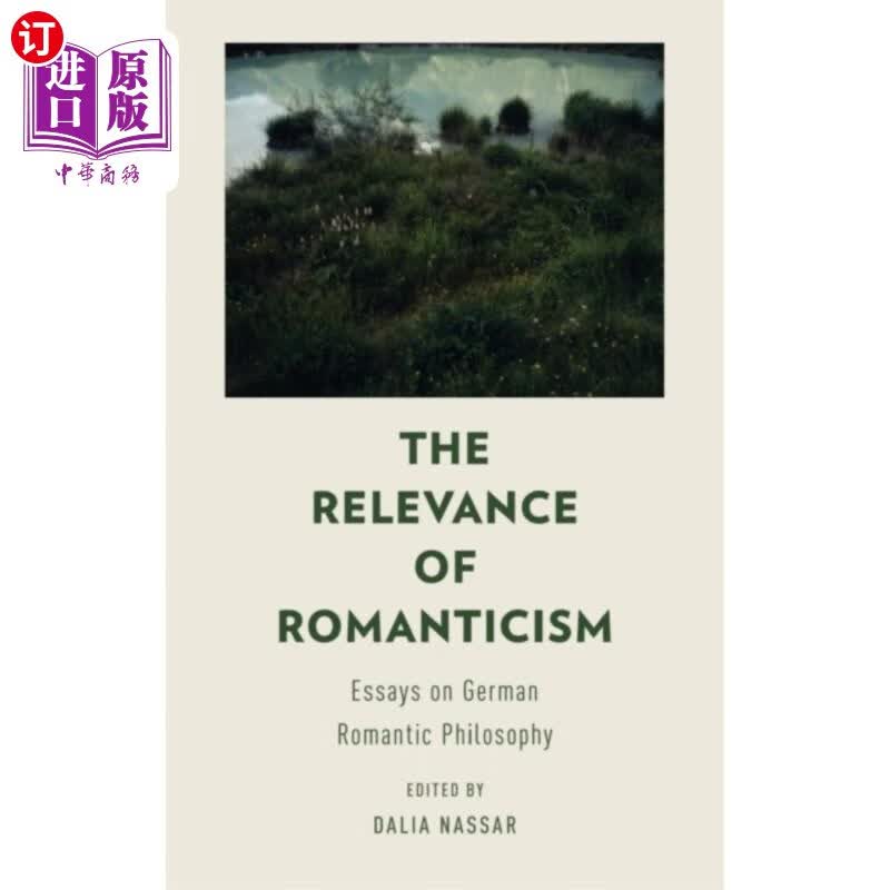 海外直订Relevance of Romanticism 浪漫主义的相关性