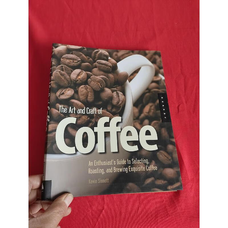 The Art and Craft of Coffee   (大16开,软精装) 【详见图】
